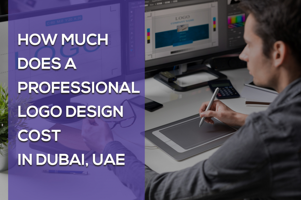HOW MUCH DOES A PROFESSIONAL LOGO DESIGN COST IN DUBAI, UAE | Logo ...